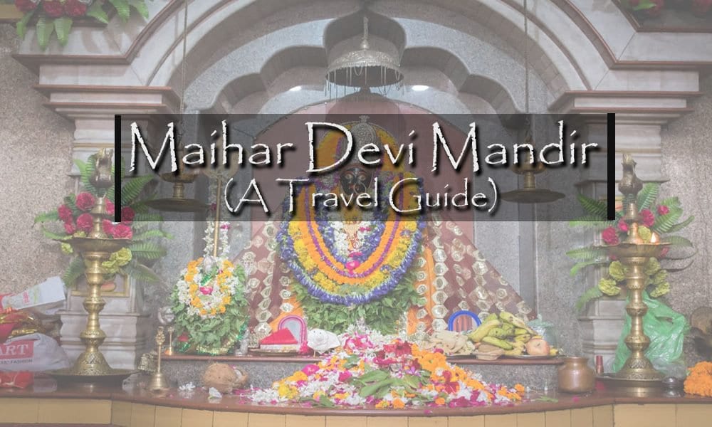 Maihar Devi Mandir，旅行指金宝搏app官网下载南| Waytoindia.com